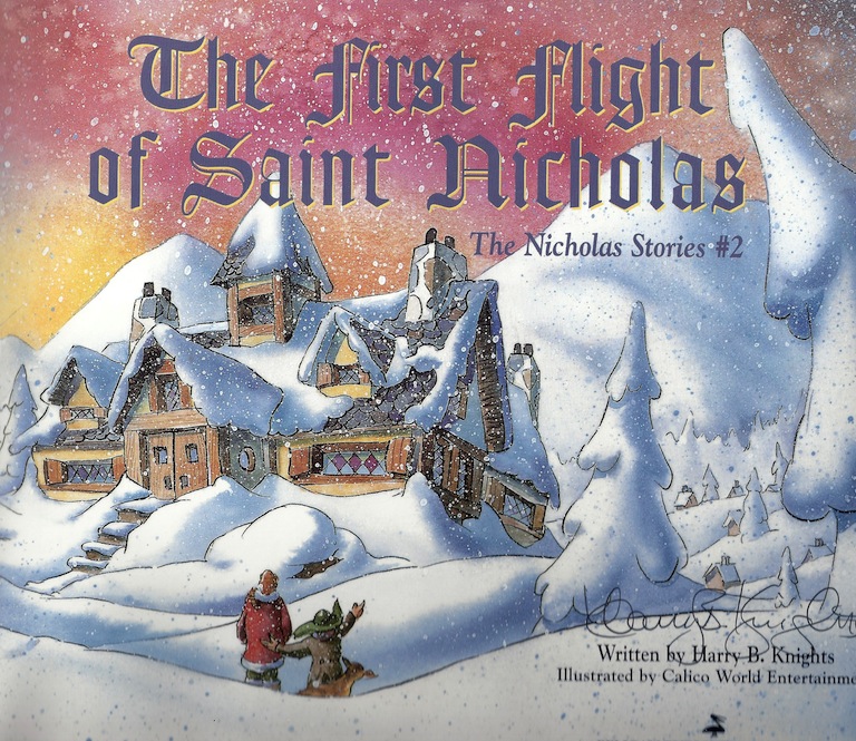 First Flight of Saint Nicholas, SIGNED The: The Nicholas Stories #2